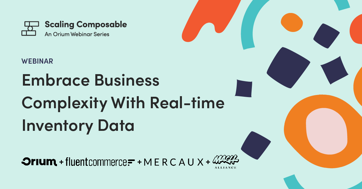 Embrace Business Complexity With Real-time Inventory Data | Webinar ...